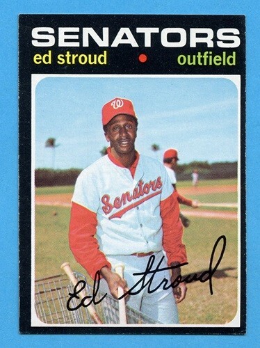 1971 TOPPS # 217 ED STROUD WASHINGTON SENATORS NM FREE SHIPPING | eBay