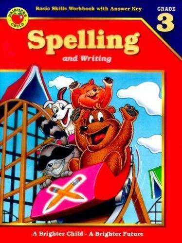 Brighter Child Workbooks Ser.: Spelling and Writing : Grade 3 by ...