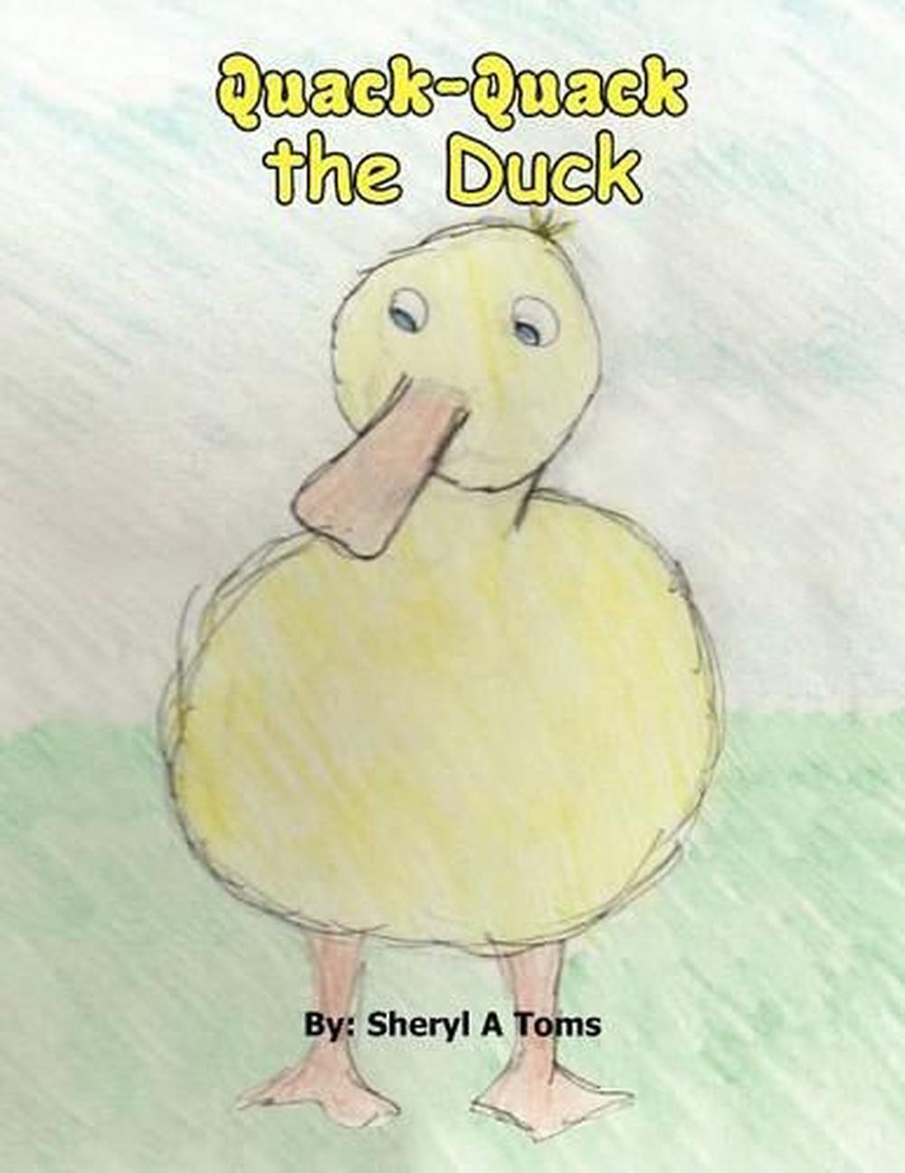 Quack Quack the Duck by Sheryl Toms (English) Paperback Book | eBay