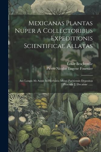 Pierre Nicolas Eugene Fournier Mexicanas Plantas Nuper A Co (UK IMPORT ...
