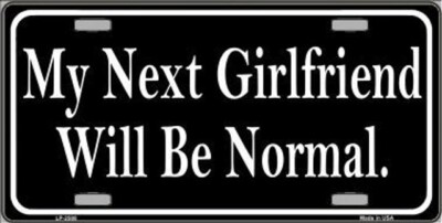 My Next Girlfriend Metal Novelty License Plate Frame Tag Sign Car Truck ...