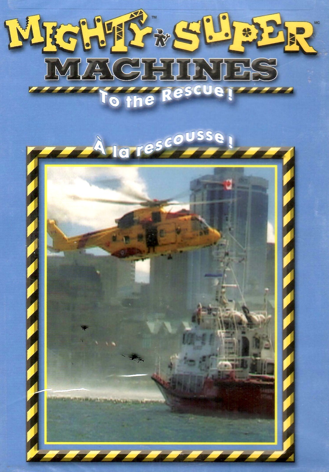 Mighty Super Machines - To The Rescue / Super Machines - À La Rescousse ...