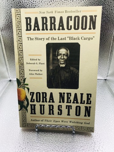 Barracoon : The Story of the Last Black Cargo by Zora Neale Hurston ...