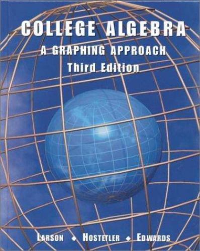 College Algebra: A Graphing Approach Third Edition by Larson, Ron ...