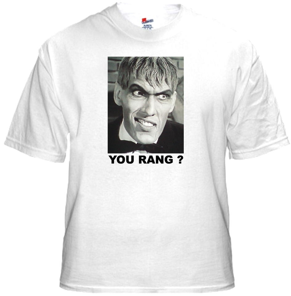 Tee Shirt New Unisex featuring LURCH from THE ADDAMS FAMILY 'You Rang ...