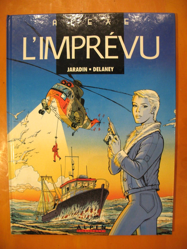 Alexe 1: L'imprévu par Jaradin & Delaney. éditions Alpen EO | eBay