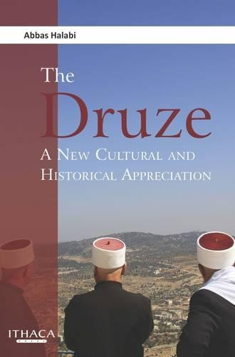Druze : Culture, History, Prospects by Abbas Halabi (2014, Hardcover ...