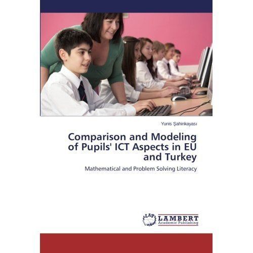 Comparison and Modeling of Pupils' Ict Aspects in Eu and Turkey by ...