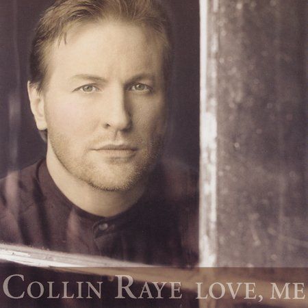 Love, Me by Collin Raye (Sony Music Distribution (USA)) for sale online ...