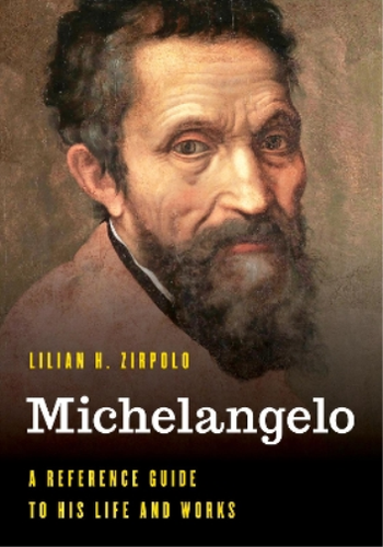 Lilian H. Zirpolo Michelangelo (Relié) Significant Figures in World ...
