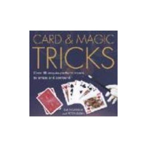 Card and Magic Tricks : Over 30 Easy-To-Perf... by Devereux, Eve; Eldin ...