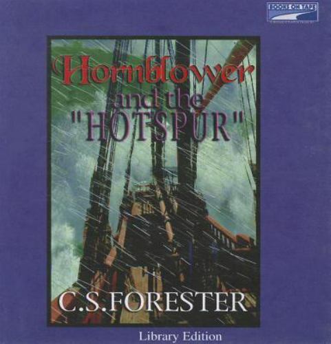 Hornblower Ser.: Hornblower and the Hotspur by C. S. Forester (2001 ...