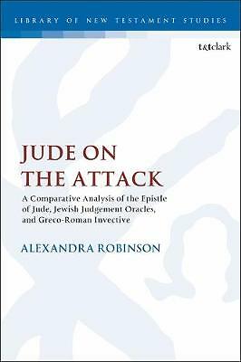 Jude on the Attack: A Comparative Analysis of the Epistle of Jude ...