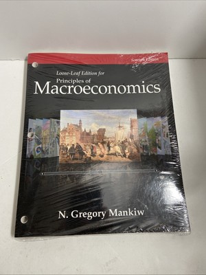 Principles of Macroeconomics N. Gregory Mankiw (2014, Loose-Leaf, 7th ...