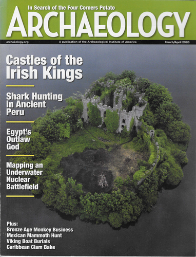 Archaeology Magazine Mar Apr 2020 Vol 73 No 2 Castles of the Itish ...