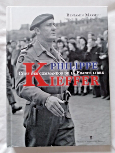 Philippe Kieffer Chef des Commandos de la France Libre par Massieu WW2 ...