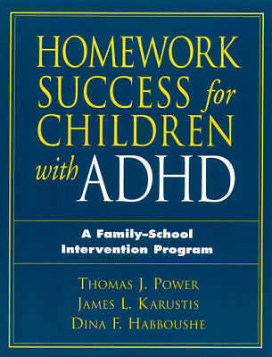 Homework Success for Children with ADHD: A Family-School Intervention ...