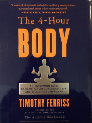 The 4 Hour Body by Timothy Ferriss (Hardcover, 2010, First Edition ...