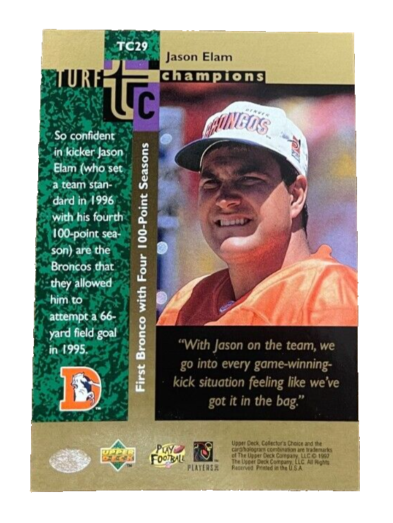 1997 UPPER DECK TURF CHAMPIONS CARD # TC29 Jason Elam - Denver Broncos ...