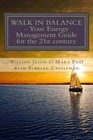 Walk In Balance - Your Energy Management Guide for the 21st Century ...
