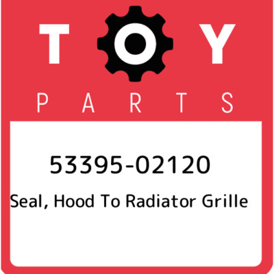 53395-02120 Toyota Seal, hood to radiator grille 5339502120, New ...