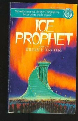 Complete Set Series - Lot of 3 Ice Prophet books by William R ...