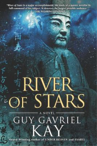 Guy Gavriel Kay River of Stars (Poche) | eBay