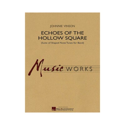 Echoes of the Hollow Square (Suite of Shaped Note Tunes for Band) Level ...