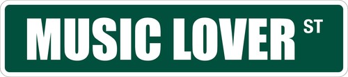 *Aluminum* Music Lover 4" x 18" Metal Novelty Street Sign SS 2680 | eBay