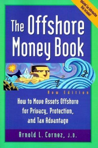 Offshore Money Book : How to Move Assets Offshore for Privacy ...
