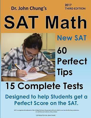 Dr. John Chung's SAT Math : Designed to Help Students Get a Perfect ...