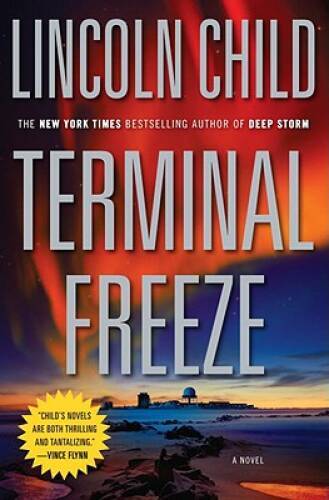 Terminal Freeze - Hardcover By Child, Lincoln - VERY GOOD 9780385515511 ...