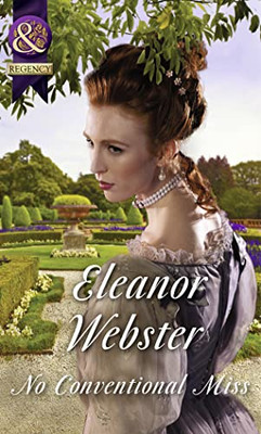 No Conventional Miss, Eleanor Webster 9780263248111 | eBay