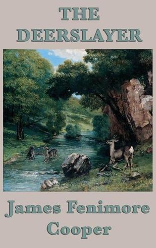 The Deerslayer by James Fenimore Cooper (English) Hardcover Book ...