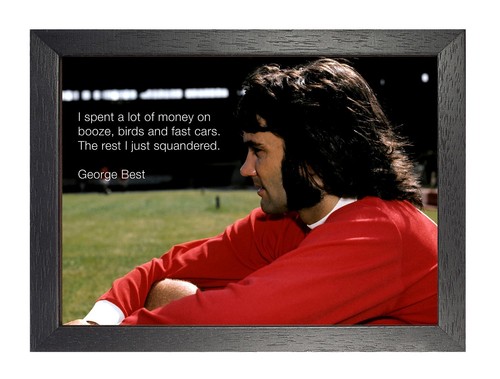 George Best I Spent a lot of Money Quote Simply the Best Poster ...