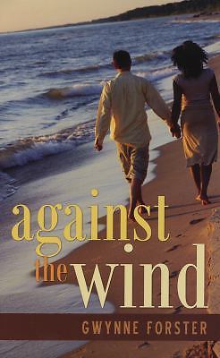 Against the Wind by Gwynne Forster (2010, Uk- a Format Paperback) for ...