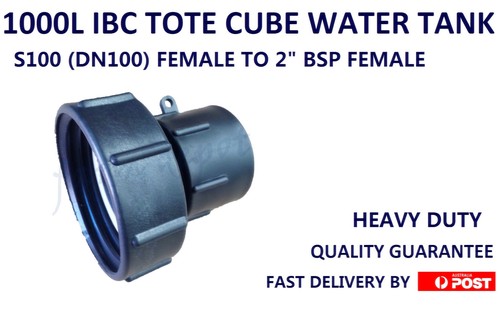 1000L IBC WATER CUBE TANK PODS TOTES 100MM HEAVY DUTY ADAPTER FEMALE TO ...