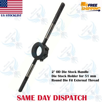 New 2" OD Die Stock Handle, Die Stock Holder for 51 mm Round Die ...