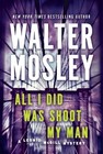 Walter Mosley All I Did Was Shoot My Man (Paperback) (UK IMPORT ...