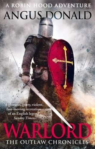 Warlord (Outlaw Chronicles) by Angus Donald [Paperback] NEUF ...