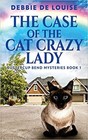 The Case Of The Cat Crazy Lady (Buttercup Bend Mysteries) PAPERBACK ...