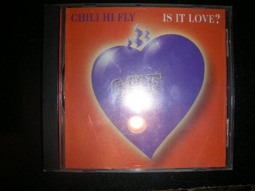 CD Chili Hi Fly "Is It Love (4 Mixes)/ Take Me To The Disco" Razor ...
