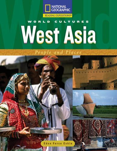 Reading Expeditions (World Studies: World Cultures): West Asia: People ...