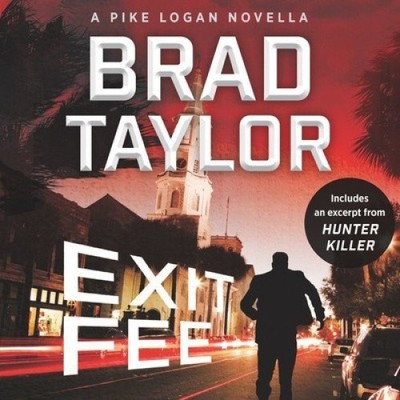 Exit Fee: A Pike Logan Novella [Audio] by Brad Taylor [Audio Cassette ...
