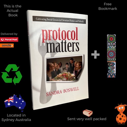 Protocol Matters: Cultivating Social Graces In Christian Homes by ...