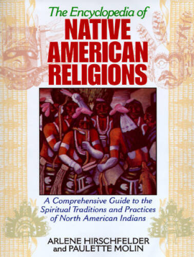 The Encyclopedia of Native American Religions - Hardcover - GOOD ...