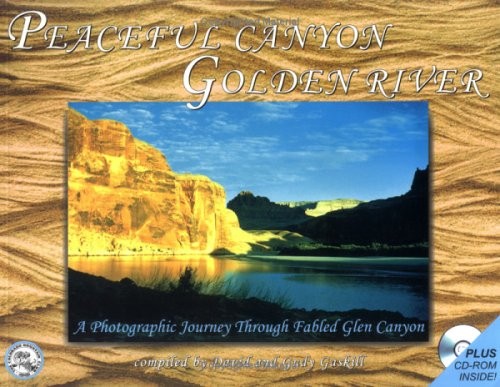 PEACEFUL CANYON, GOLDEN RIVER: A PHOTOGRAPHIC JOURNEY By David Gaskill ...