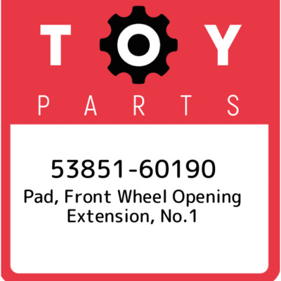 53851-60190 Toyota Pad, front wheel opening extension, no.1 5385160190 ...