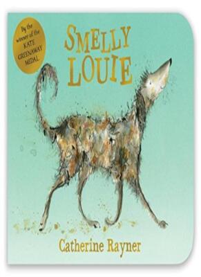 Smelly Louie By Catherine Rayner. 9781509803446 9781509803446| eBay