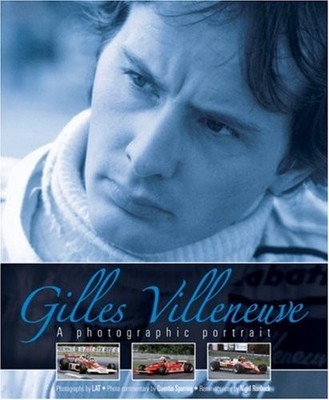 Gilles Villeneuve: A photographic portrait By Nigel Roebuck ...